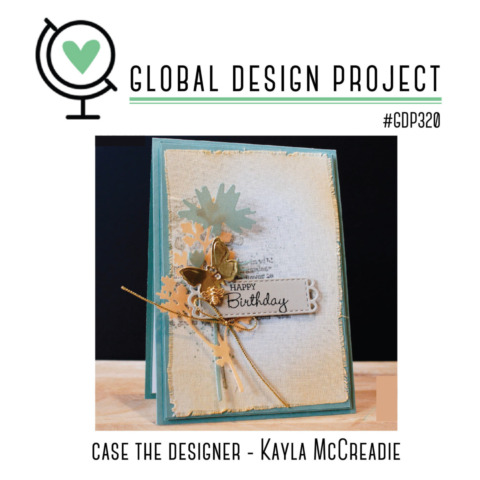 GDP #320 CASE the Designer - Kayla McCreadie - Stampin' Hoot